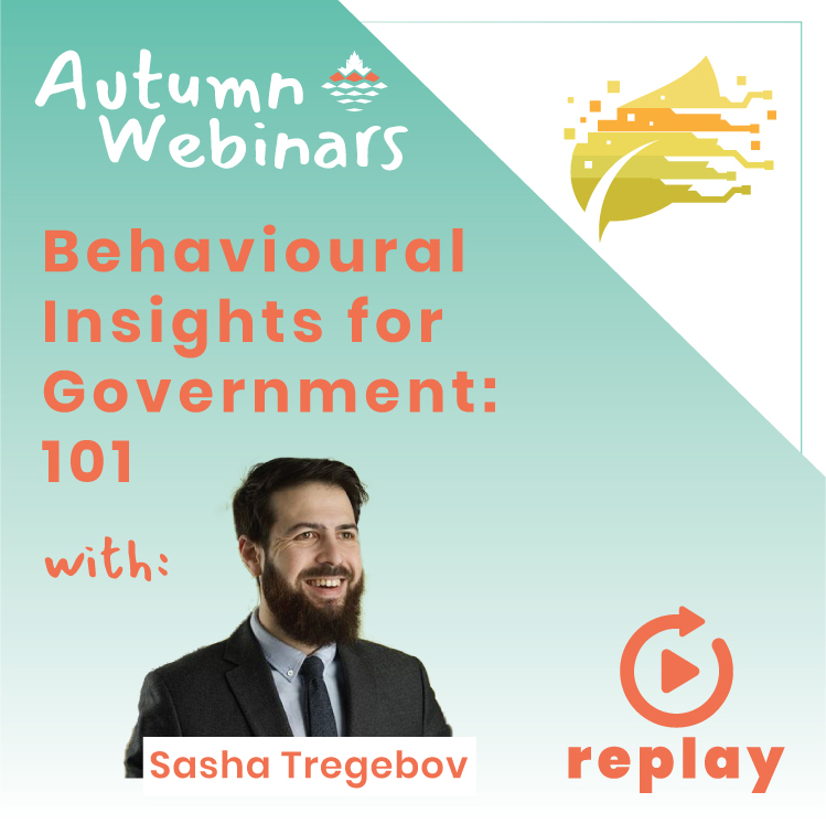 Autumn Webinars I: Behavioural Insights for Government 101 | IPAC